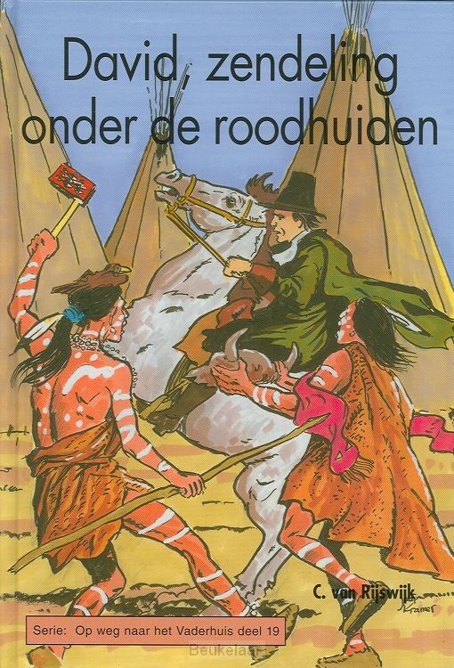 David zendeling onder de roodhuiden Boekhandel de Beukelaar