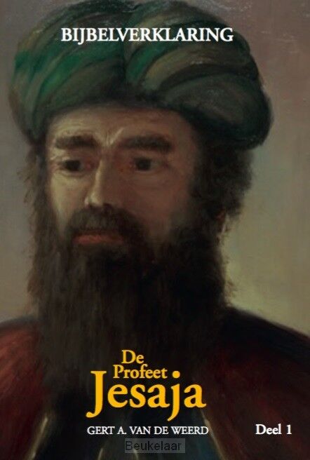 Profeet Jesaja - 9789082152739 Boekhandel de Beukelaar