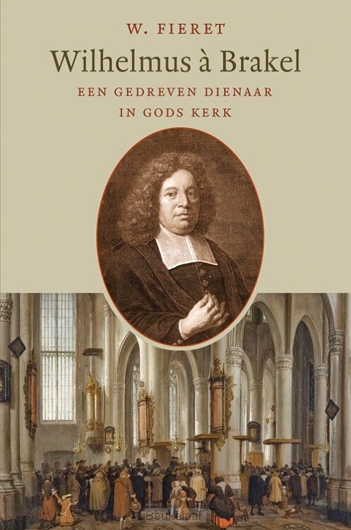 Wilhemus a brakel - 9789033127922 Boekhandel de Beukelaar